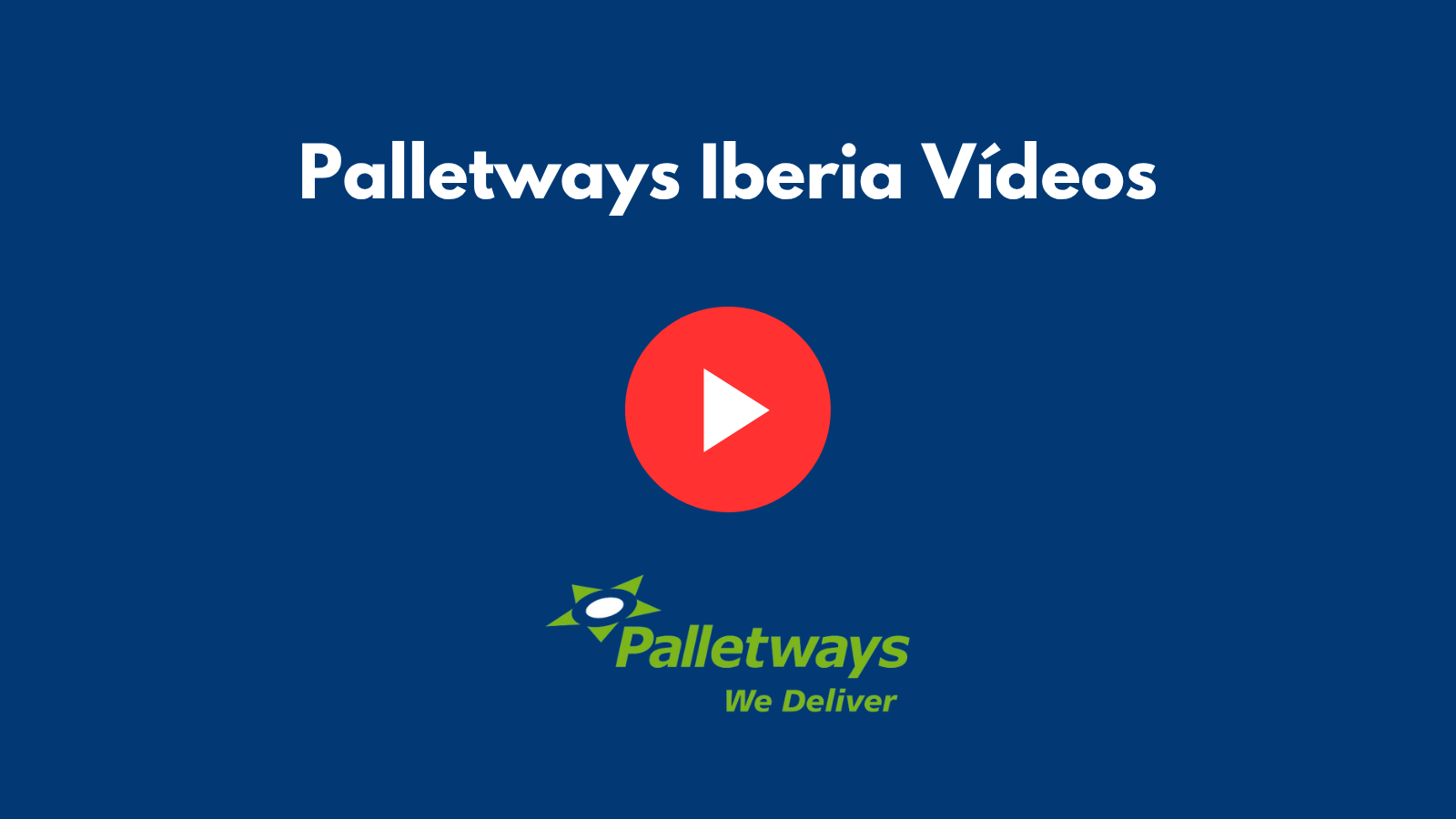 Vídeos | Palletways Iberia
